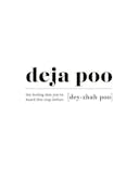 Deja Poo Poster