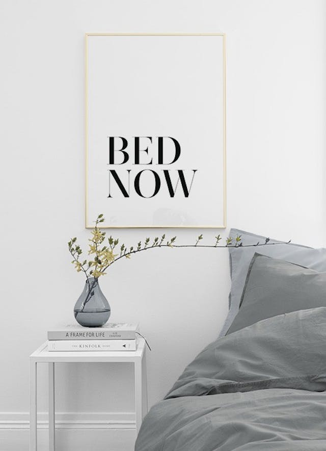 Bed. Now. Plakat - Obraz z tekstem - desenio.pl