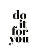 Do It For You Poster - Text poster - Desenio.co.uk