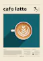 Cup of Cafe Latte Poster