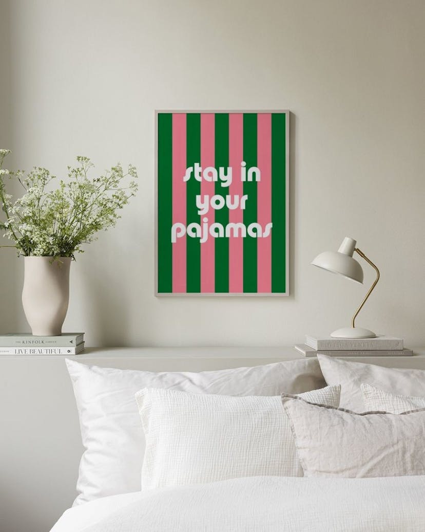 Stay In Your Pajamas Poster