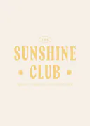 The Sunshine Club Print