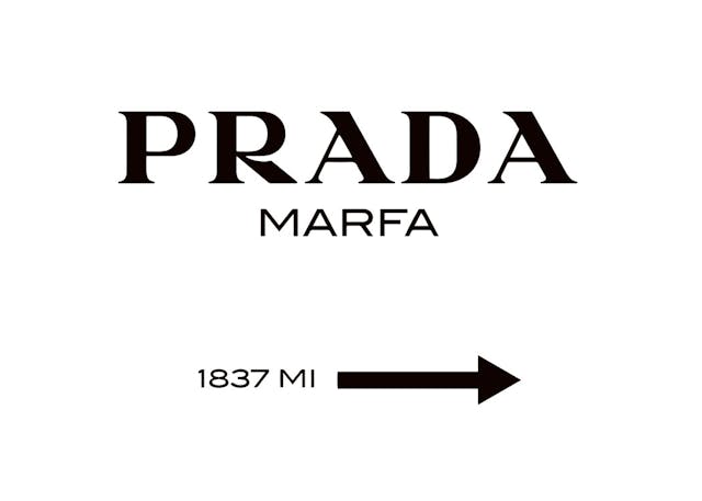 Poster of a Prada Marfa sign in black and white. Gossip Girl fashion ...